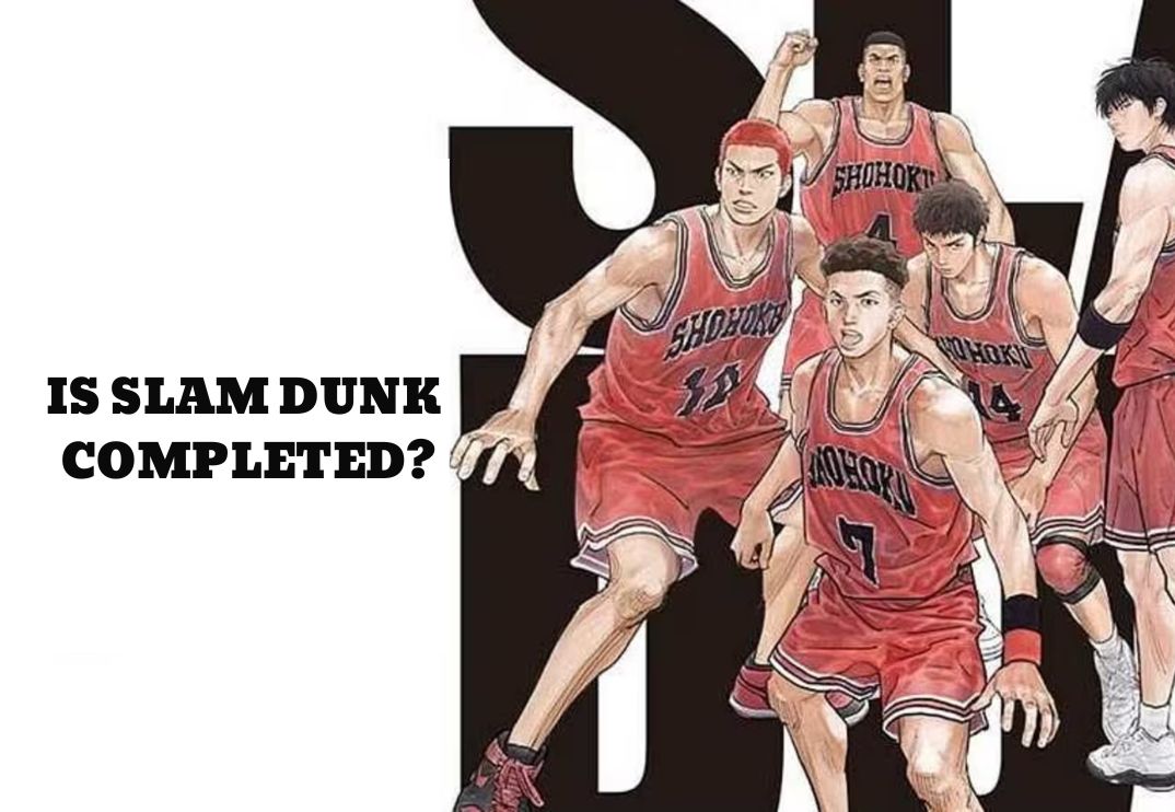 Is Slam Dunk completed? - Slam Dunk Shop